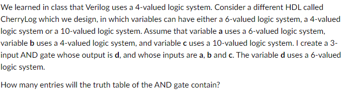 Solved We learned in class that Verilog uses a 4-valued | Chegg.com