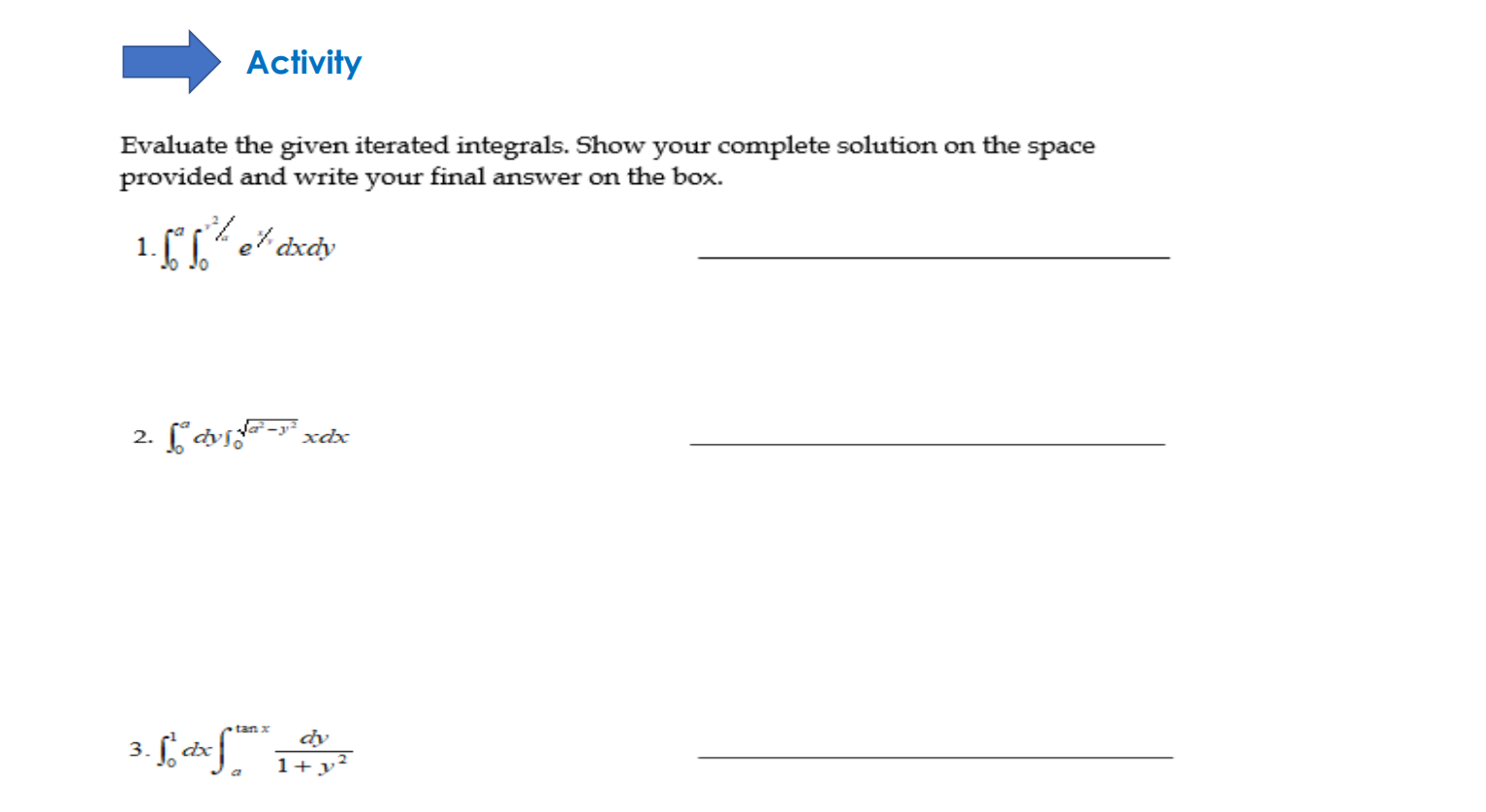 Solved Activity Evaluate the given iterated integrals. Show | Chegg.com