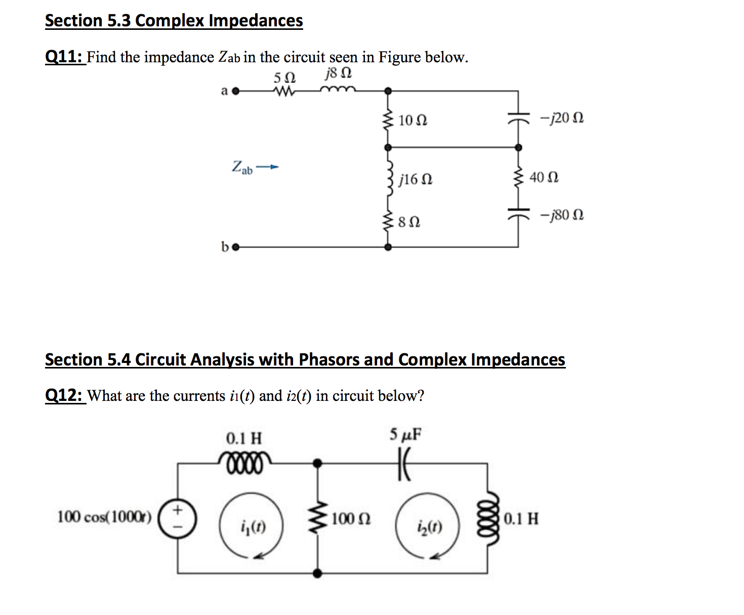 Solved Q11: Find the impedance 7ah in the circuit seen in | Chegg.com