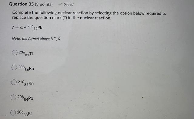 Solved Question 35 (3 points) Saved Complete the following | Chegg.com