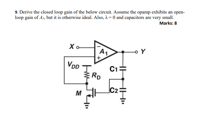 Solved 9. Derive the closed loop gain of the below circuit. | Chegg.com
