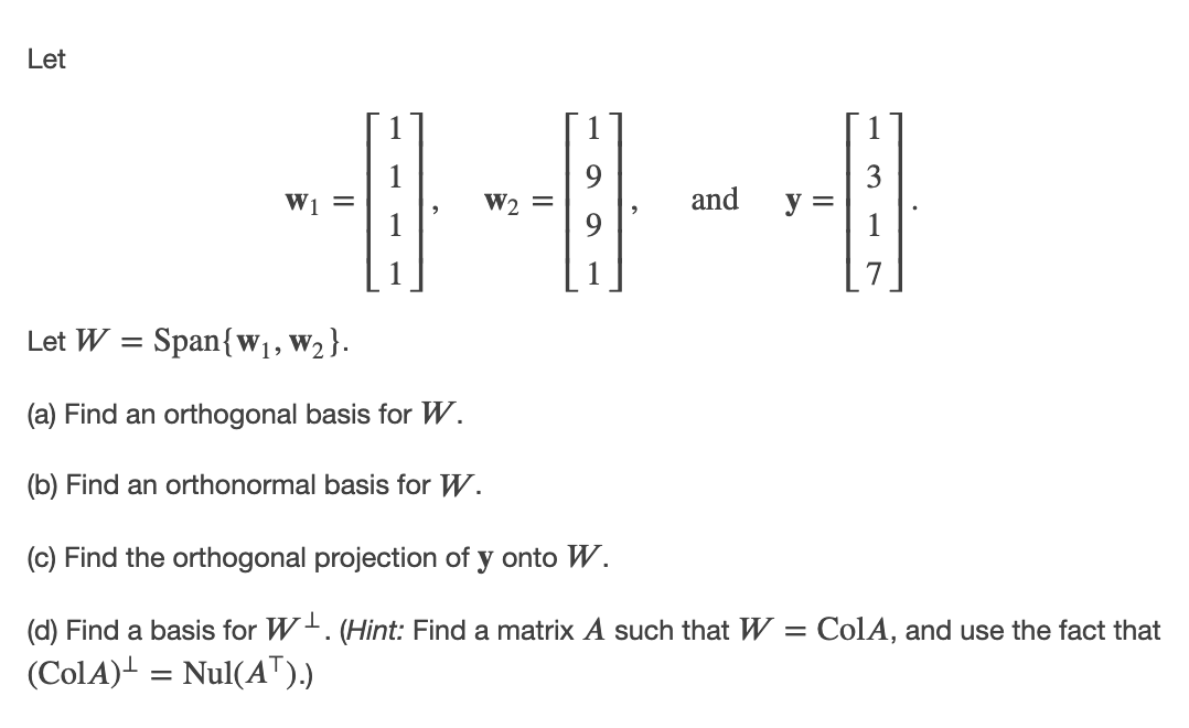 Solved Let 1 3 W1 W2 = and y = 7 Let W Span{W1, W2}. (a) | Chegg.com