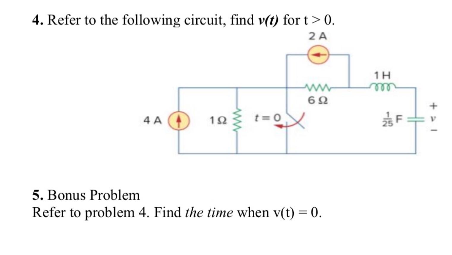 Solved 4. Refer to the following circuit, find v(t) for t > | Chegg.com
