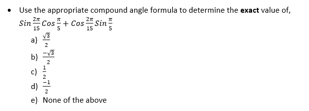 Solved Use the appropriate compound angle formula to | Chegg.com