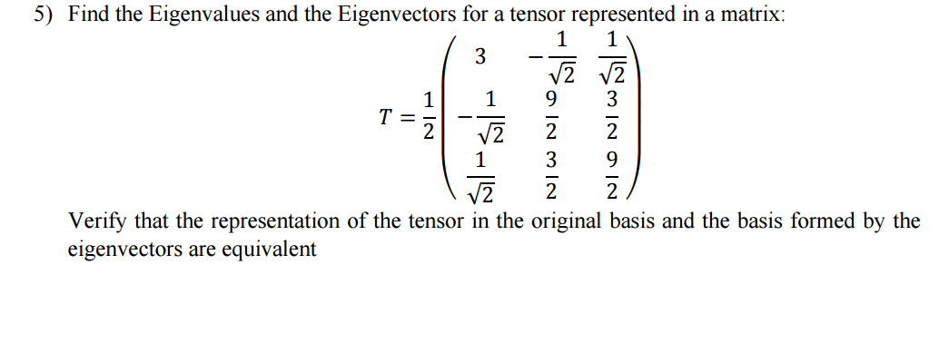 Solved Find the Eigenvalues and the Eigenvectors for a | Chegg.com