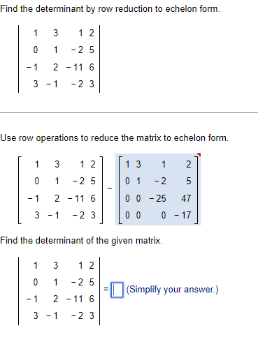Solved Find the determinant by row reduction to echelon | Chegg.com