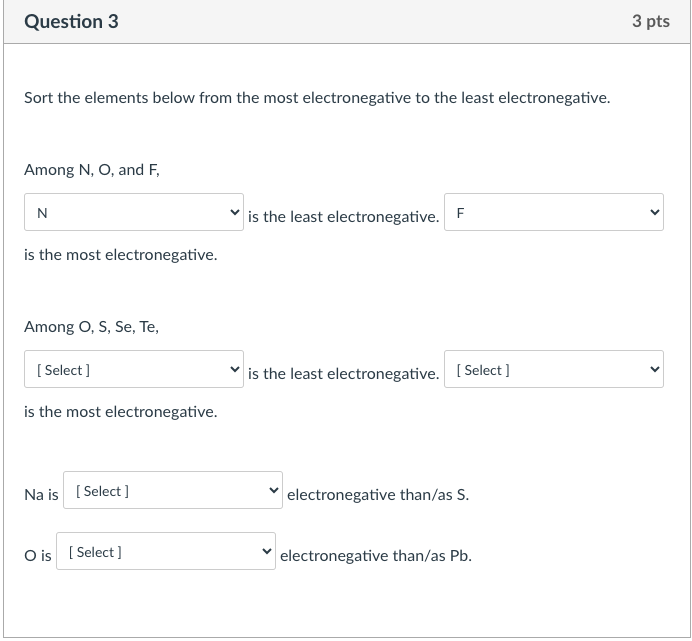 Solved Question 3Sort the elements below from the most | Chegg.com