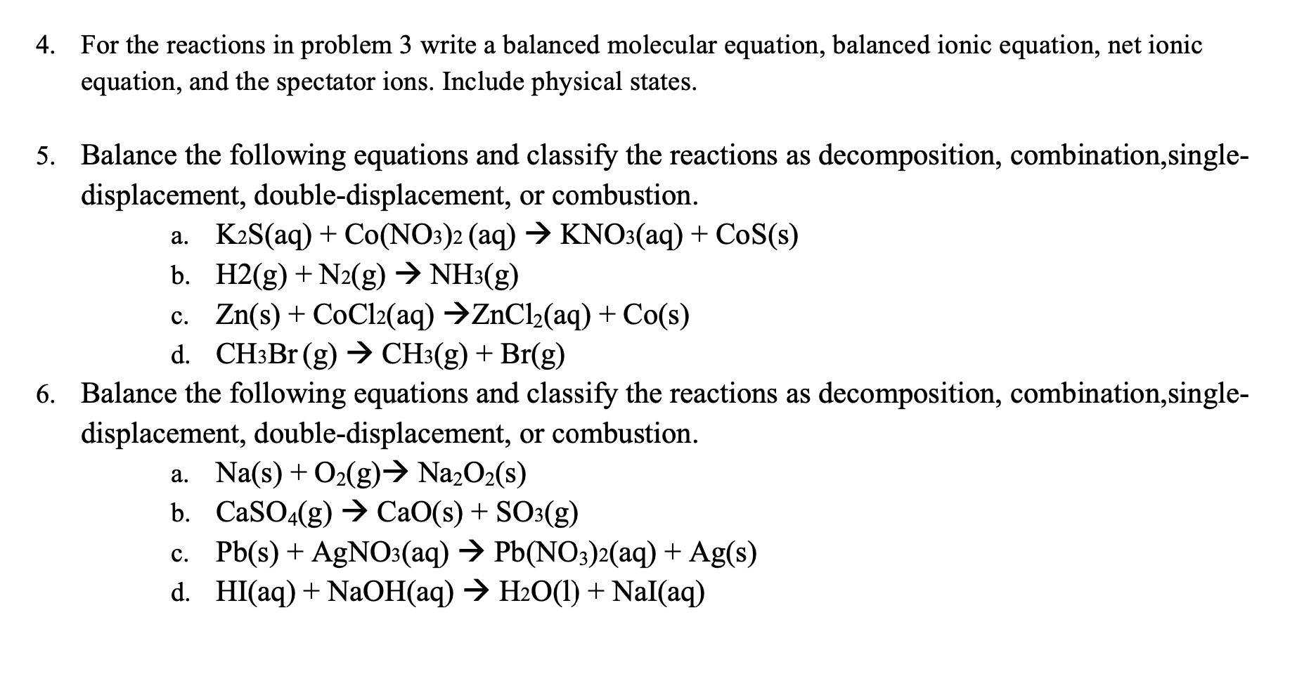 Solved 4. For the reactions in problem 3 write a balanced | Chegg.com