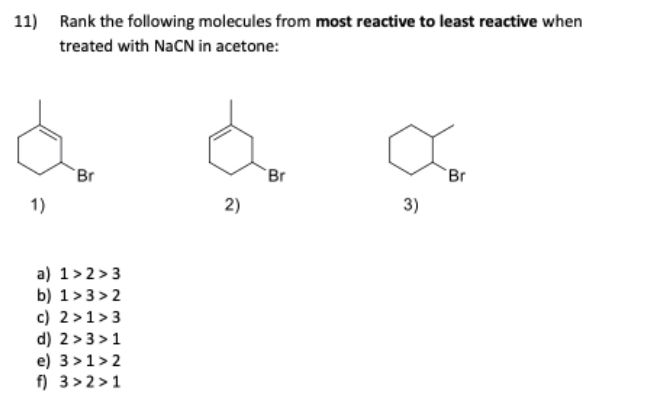 Solved 11) Rank the following molecules from most reactive | Chegg.com