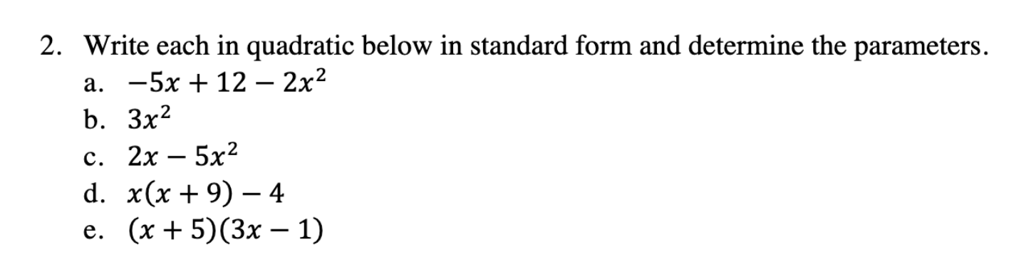 Solved 2. Write each in quadratic below in standard form and | Chegg.com