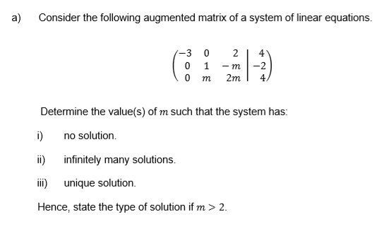 Solved a) Consider the following augmented matrix of a | Chegg.com
