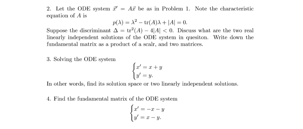Solved 2. Let the ODE system i'- Aï be as in Problem 1. Note | Chegg.com