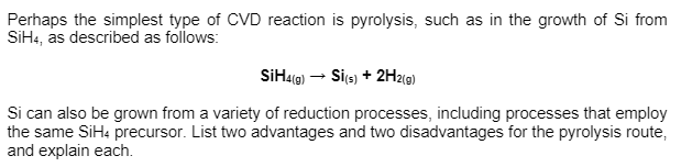 Solved Perhaps the simplest type of CVD reaction is | Chegg.com