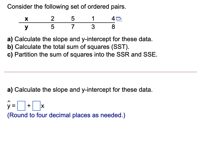 Solved Consider the following set of ordered pairs. х 40 2 5 | Chegg ...