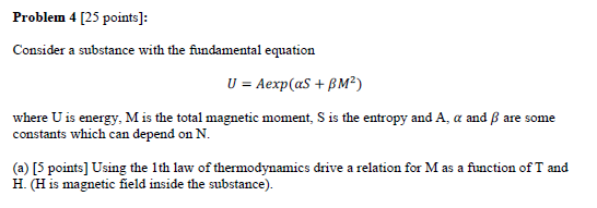 Solved Problem 4 [25 points]: Consider a substance with the | Chegg.com
