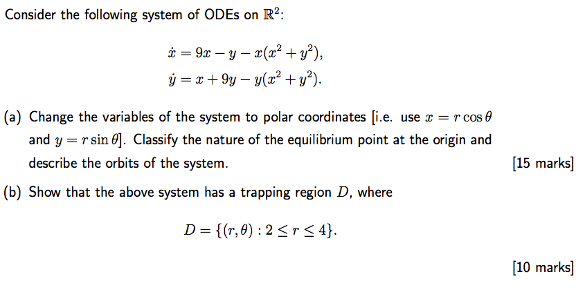 Solved Consider the following system of ODEs on R2: · = 9x – | Chegg.com