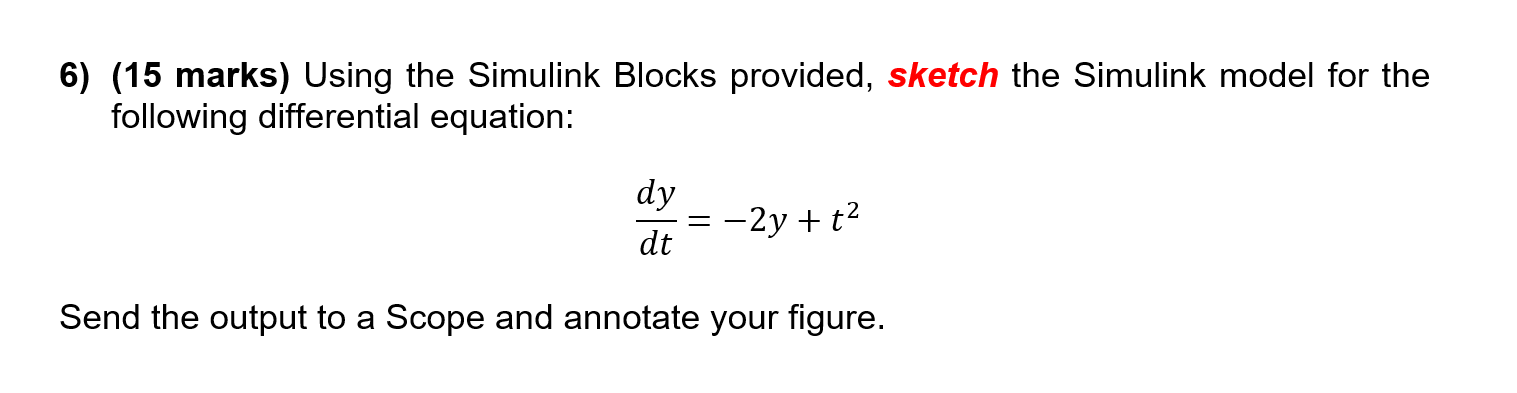 Solved 6) (15 marks) Using the Simulink Blocks provided, | Chegg.com