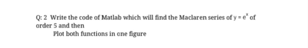Solved Subject MatLab Sir kindly give program for it and | Chegg.com