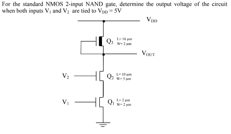 Solved For the standard NMOS 2-input NAND gate, determine | Chegg.com