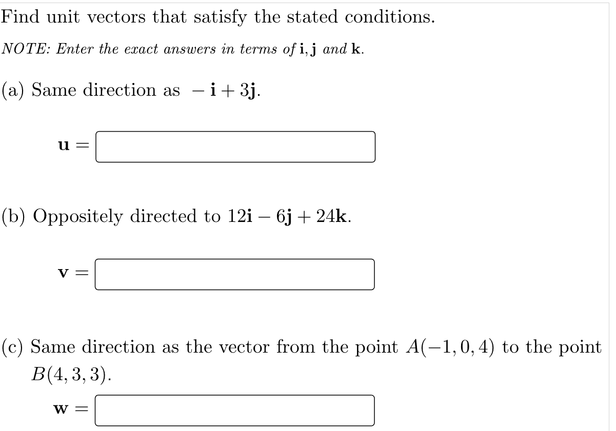 Solved Find unit vectors that satisfy the stated conditions. | Chegg.com