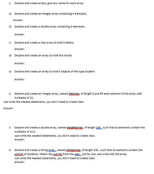 Solved 1. Declare and create arrays, give any name for each | Chegg.com
