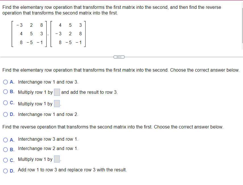 Solved Find the elementary row operation that transforms the | Chegg.com