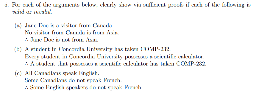 Solved 5. For each of the arguments below, clearly show via | Chegg.com