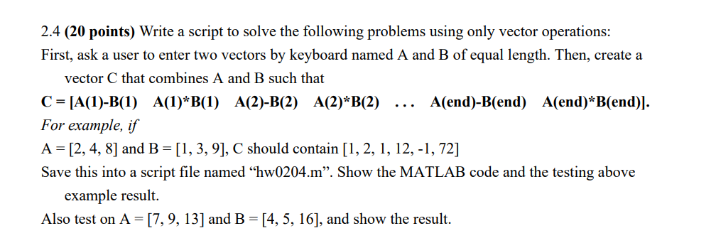 Solved 2.4 (20 points) Write a script to solve the following | Chegg.com