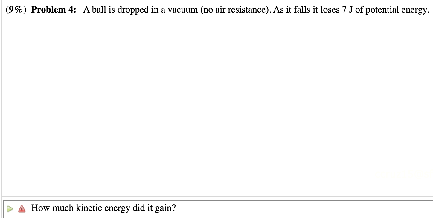 Solved (9\%) Problem 4: A ball is dropped in a vacuum (no | Chegg.com
