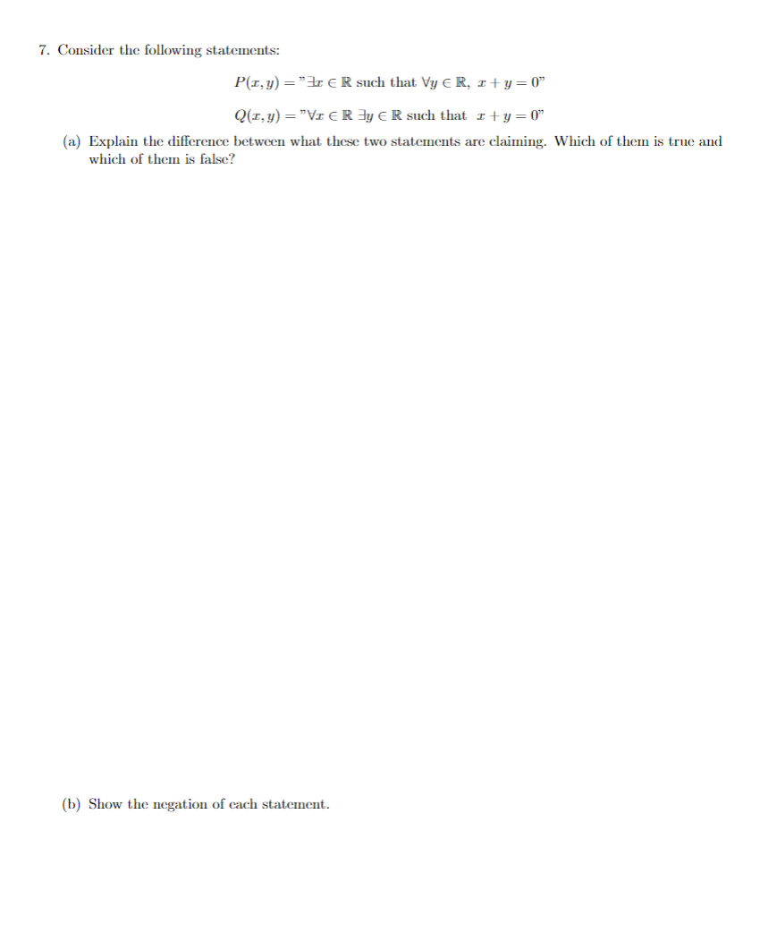 Solved 7. Consider the following statements: P(x,y)="∃x∈R | Chegg.com