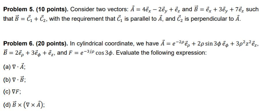 Solved Problem 5. (10 points). Consider two vectors: A 4ex | Chegg.com