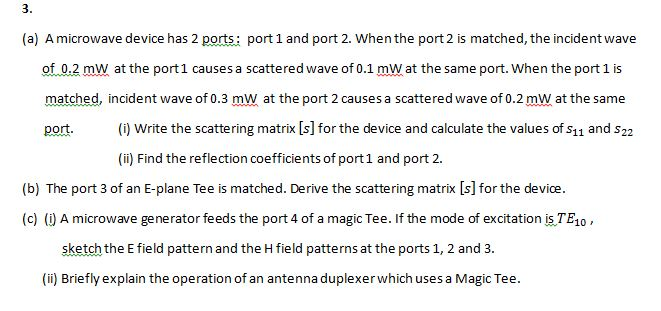 (a) A microwave device has 2 ports: port 1 and port | Chegg.com