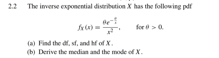 Solved 2.2 The inverse exponential distribution X has the | Chegg.com