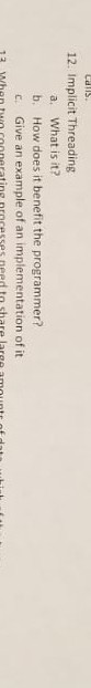 Solved 12. Implicit Threading a. What is it? b. How does it | Chegg.com