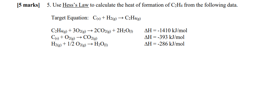 Solved 5. Use Hess's Law to calculate the heat of formation | Chegg.com