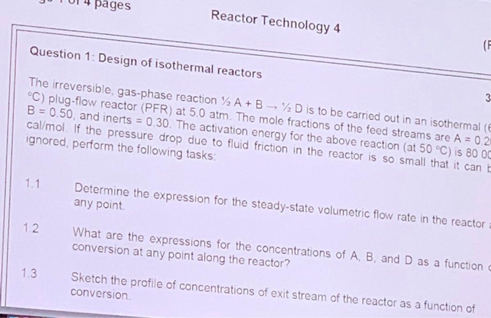 Solved Reactor Technology 4 pages Question 1: Design of | Chegg.com