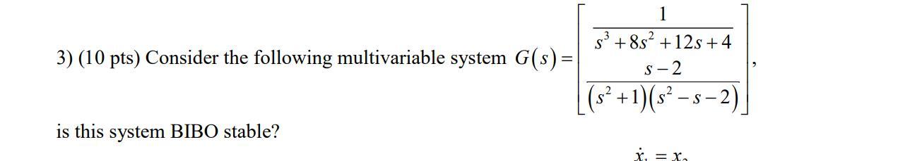Solved 3) (10pts) Consider the following multivariable | Chegg.com
