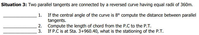 Solved Situation 3: Two parallel tangents are connected by a | Chegg.com