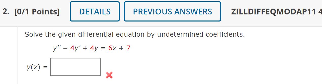 2. [0/1 Points] ZILLDIFFEQMODAP11 4 Solve the given | Chegg.com