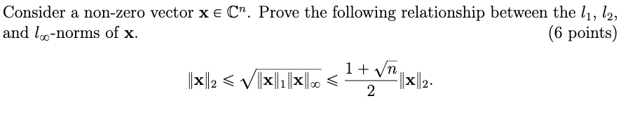 Solved Consider a non-zero vector x∈Cn. Prove the following | Chegg.com