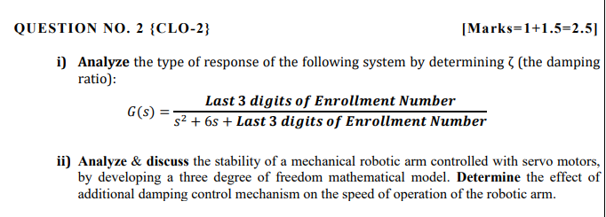 Solved QUESTION NO. 2 {CL0-2} [Marks=1+1.5=2.5) i) Analyze | Chegg.com
