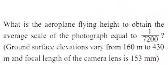 Solved ? What is the aeroplane flying height to obtain the 1 | Chegg.com