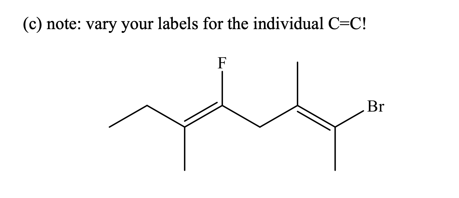 Solved 4. Use priority rules to label the alkenes below | Chegg.com