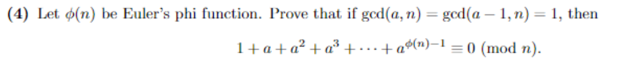 Solved (4) Let ϕ(n) be Euler's phi function. Prove that if | Chegg.com