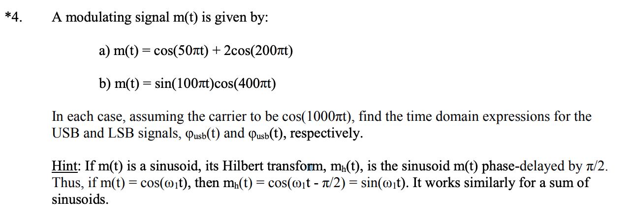 Solved *4. A modulating signal m(t) is given by: a) m(t) = | Chegg.com