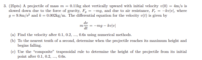 3. (25pts) A projectile of mass m=0.11 kg shot | Chegg.com