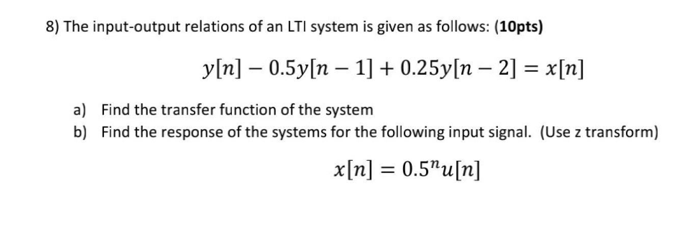 Solved The input-output relations of an LTI system is given | Chegg.com