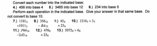 Solved Convert each number into the indicated base: 4.) 456 | Chegg.com