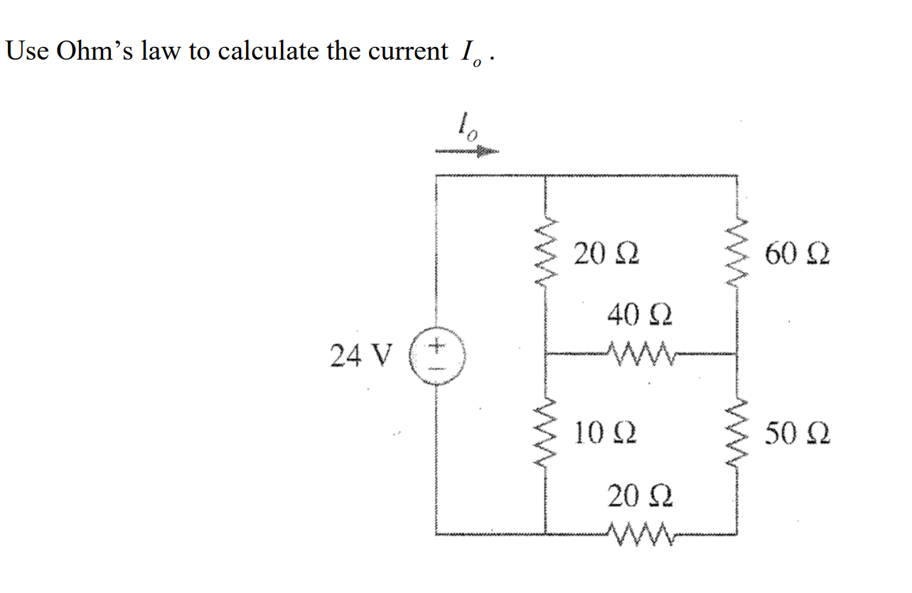 Solved Use Ohm's law to calculate the current 1.. I 20 Ω 60 | Chegg.com