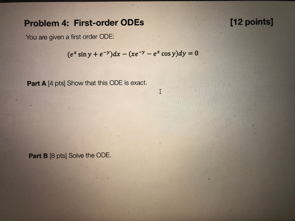 Solved Problem 4: First-order ODES [12 points] You are given | Chegg.com